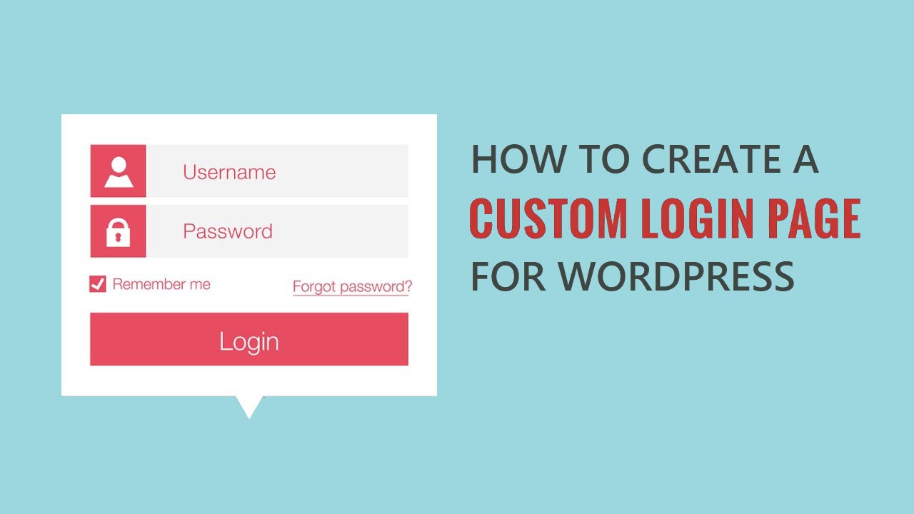 How To Create A Custom Login Page For You WordPress Website